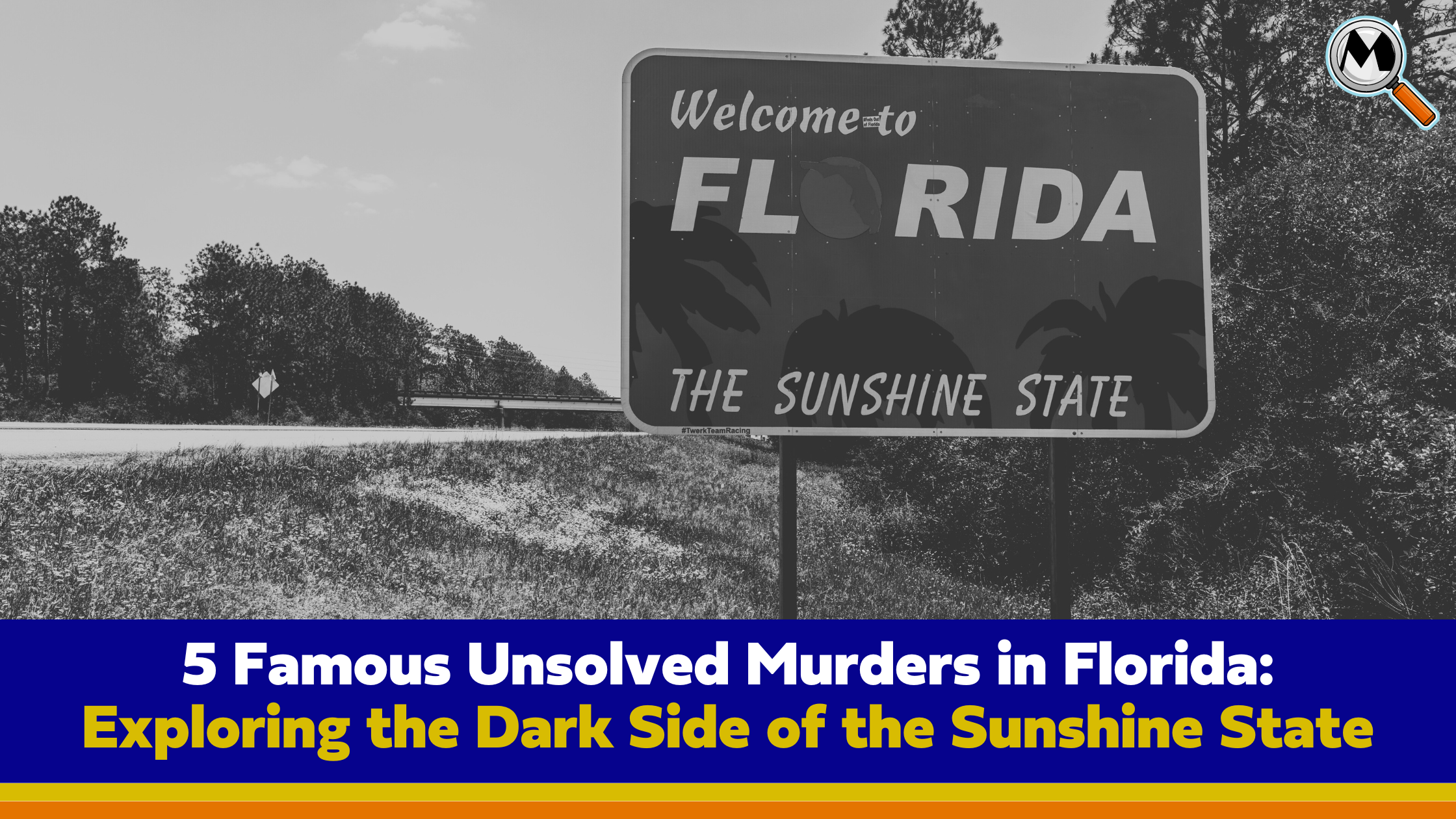 5 Famous Unsolved Murders in Florida: Exploring the Dark Side of the ...